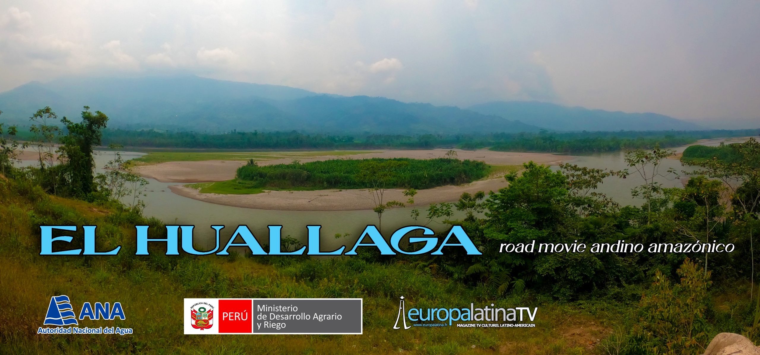El Río Huallaga road movie andino amazónico - EUROPA LATINA TV